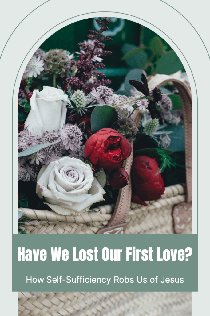 Have We Lost Our First Love of Jesus? - Chosen and Cherished