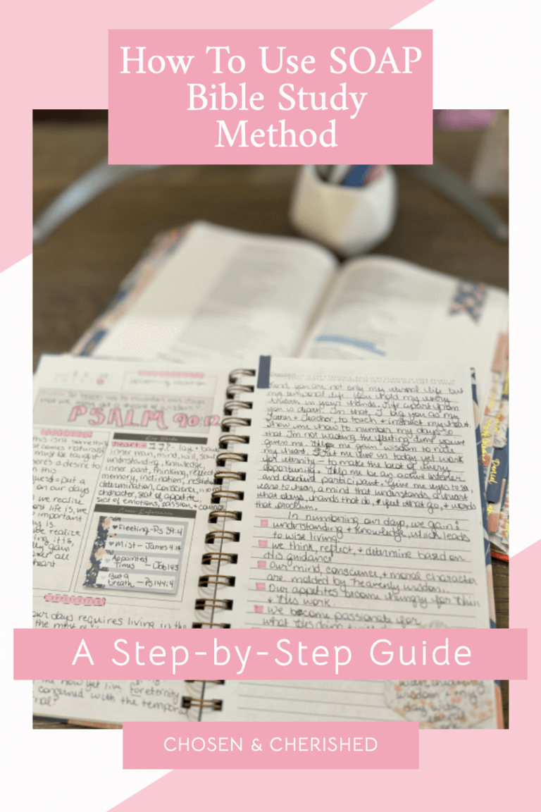 How To Use SOAP Bible Study Method: A Step-by-Step Guide - Chosen and ...